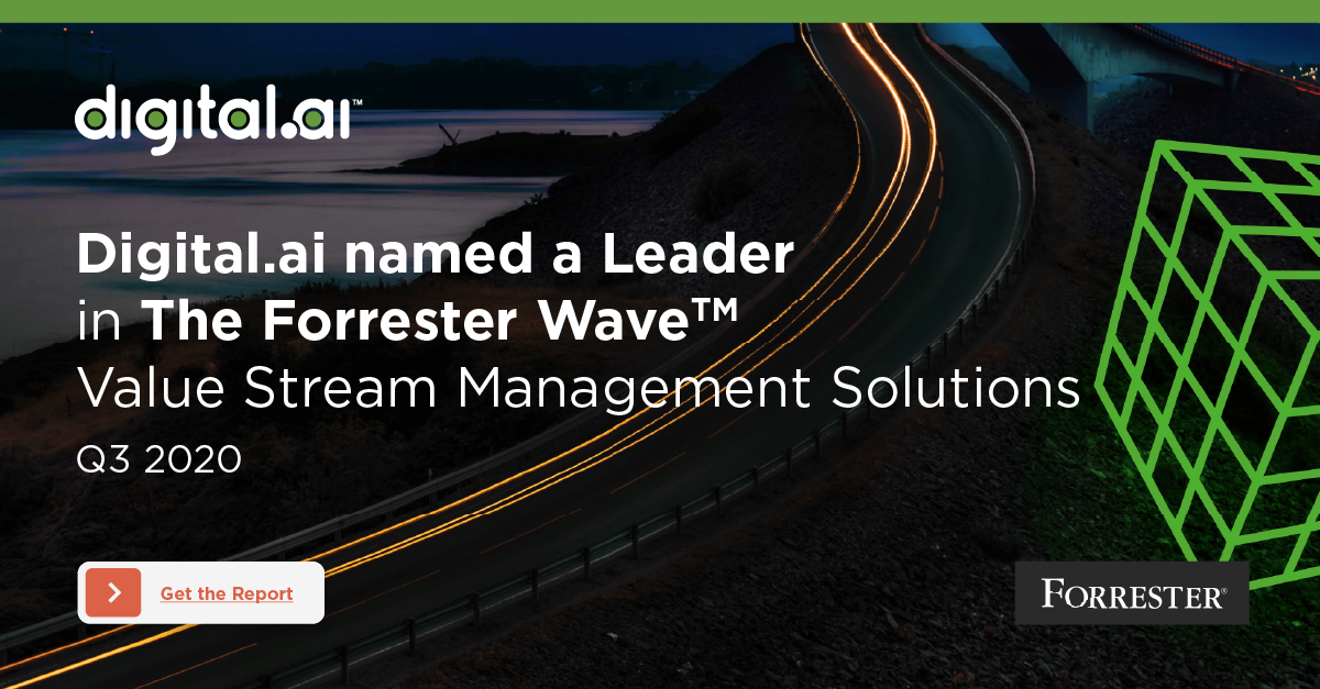 The Forrester Wave™: Value Stream Management Solutions, Q3 2020 The Forrester Wave™: Value Stream Management Solutions, Q3 2020